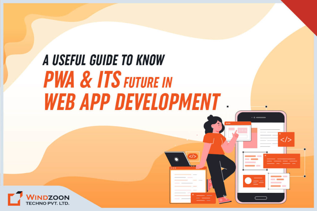 9 Reasons Why PWA is the Bright Future of Web App Development