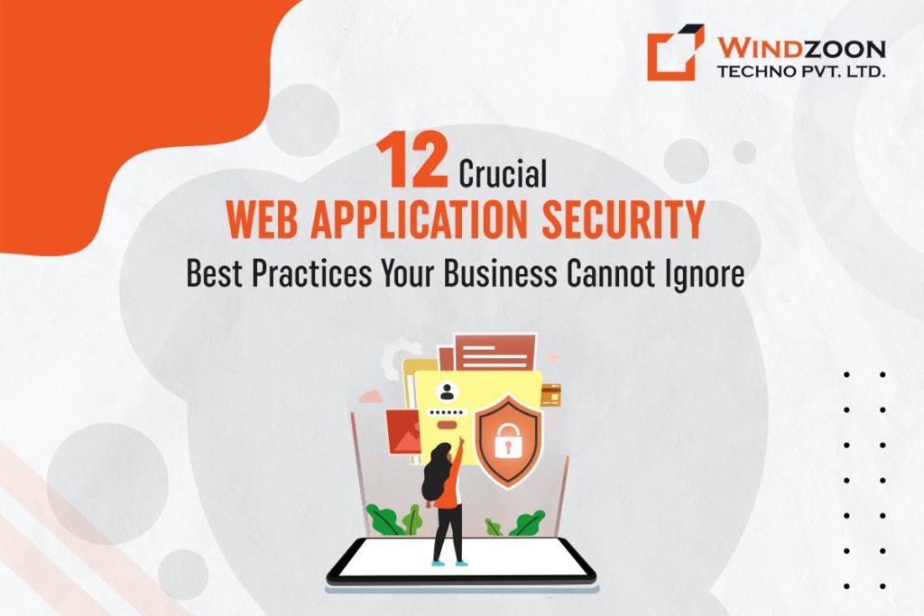 Top 12 Web Application Security Best Practices to Follow in 2024