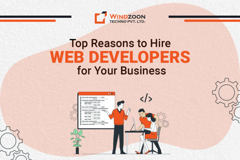 Top Reasons to Hire Web Developers for Your Business